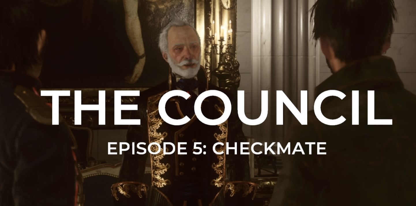 The Council, Episode Five: Checkmate – whatchaa.com